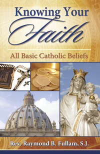 Knowing Your Faith | HolyFamilyOnline.com