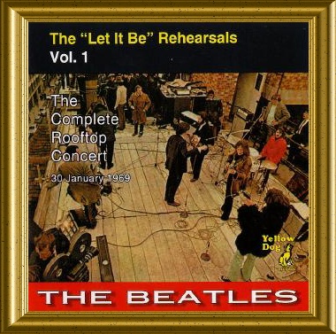 Beatles Cd - The "Let It Be" Rehearsals Vol. 1 - The Complete Rooftop ...