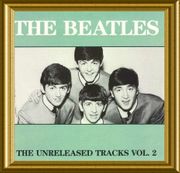 Beatles Cd - The Unreleased Tracks Vol. 2