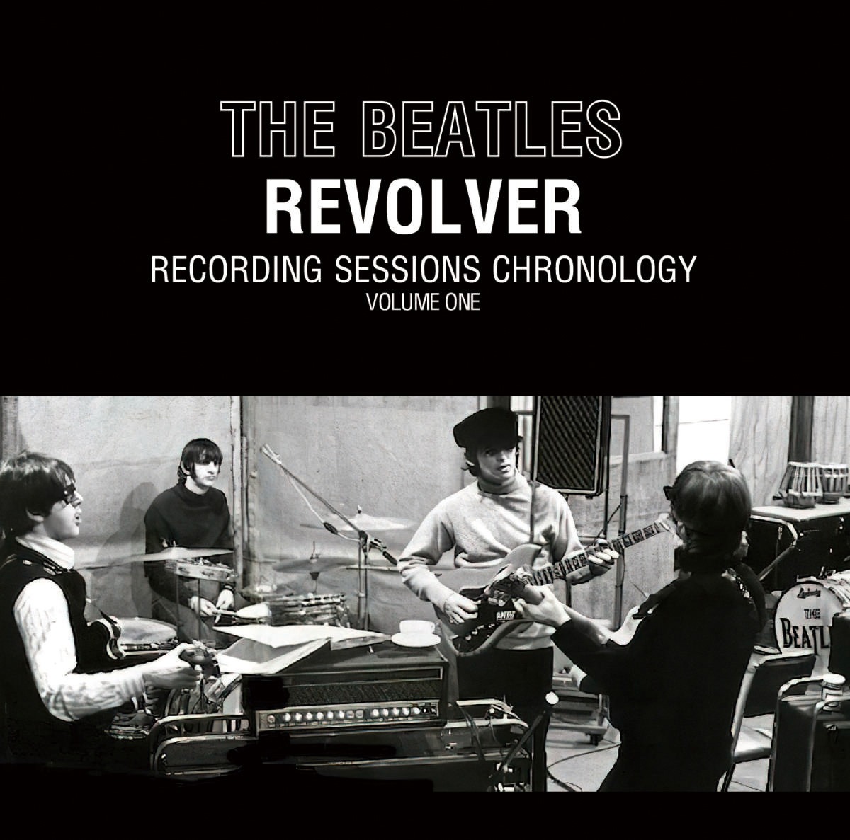 Beatles (2/Cd) Revolver : Recording Sessions Chronology Vol 1