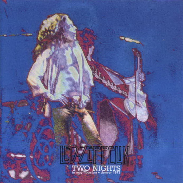LED ZEPPELIN (2/CD) TWO NIGHTS in may houston+denver