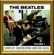 The Beatles - Complete Controlroom Monitor Mixes Vol. 1 ( 2 CD SET)