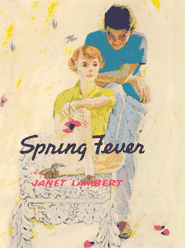 Spring Fever by Janet Lambert