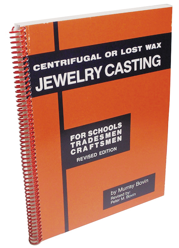 CENTRIFUGAL OR LOST WAX JEWELRY CASTING BOOK BOVIN SOFT COVER