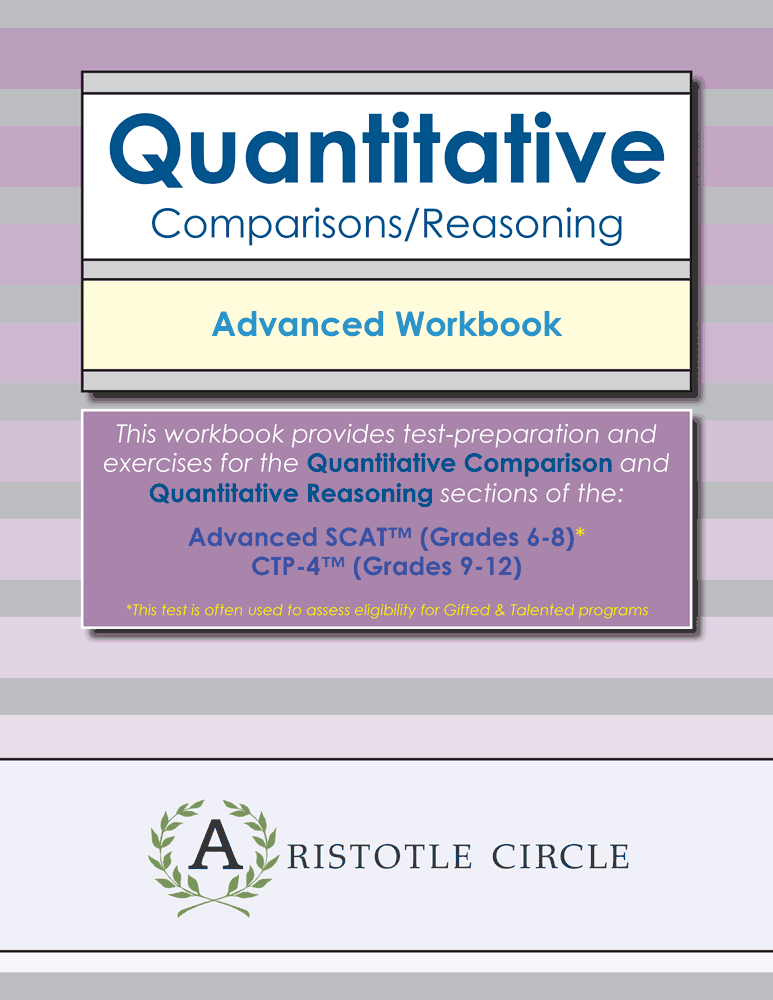 Quantitative Comparisons/Reasoning Advanced Workbook