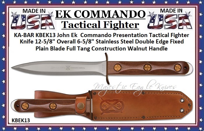 KA-BAR KNIVES Presents The KB-EK13 KA-BAR John Ek Commando Presentation Knife 6-1/2" Double-edge ...