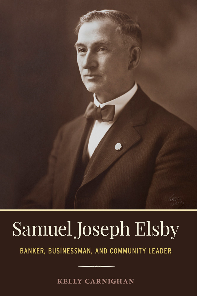 Samuel Joseph Elsby: Banker, Businessman, and Community Leader | Butler ...
