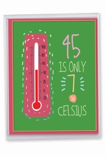 45 In Celsius: Funny Milestone Birthday Over-sized Greeting Card
