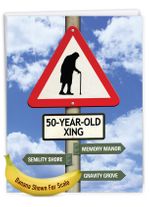 50 Year Old Crossing: Humorous Milestone Birthday Big Card