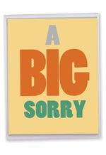 A Big Sorry: Humor Sorry Jumbo Greeting Card