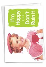Don't Ruin It: Funny Birthday Greeting Card