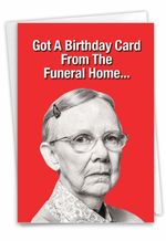 Funeral Home Card: Humor Birthday Greeting Card