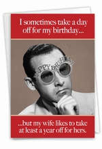 Day Off: Funny Birthday Greeting Card