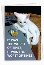Worst of Times: Humor Birthday Card - Cat