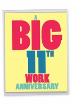 11 Years At Work: Funny Milestone Anniversary Jumbo Greeting Card