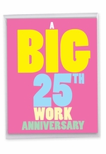 25 Years At Work: Funny Milestone Anniversary Giant Card