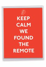 Keep Calm Remote: Humor Blank Jumbo Greeting Card
