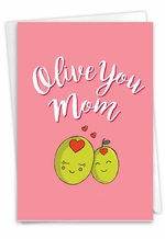 Olive You Mom: Funny Mother's Day Greeting Card