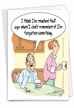 Remember If I've Forgotten: Funny Birthday Greeting Card