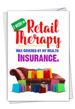 Retail Therapy: Hysterical Get Well Printed Card