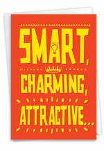Smart, Charming, Attractive: Funny Birthday Greeting Card