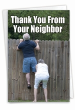 Thank You from Your Neighbor: Funny Thank You Greeting Card