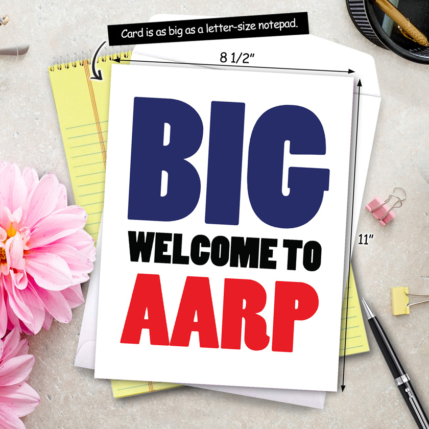 Jumbo Welcome To Aarp Big Ones Birthday Paper Card