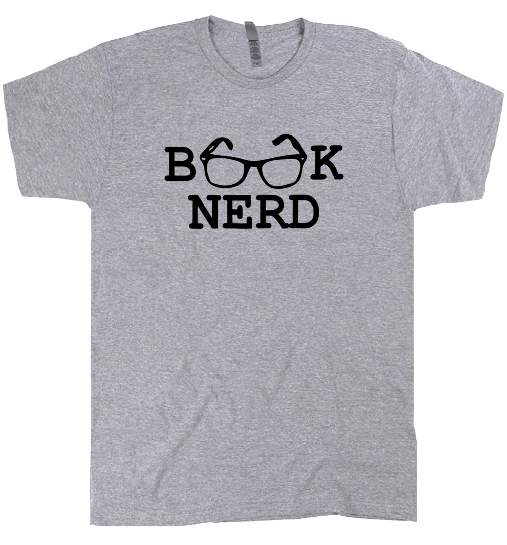Book Nerd T Shirt | Funny Reading T Shirt | Geek T Shirts | Cool Book Shirt