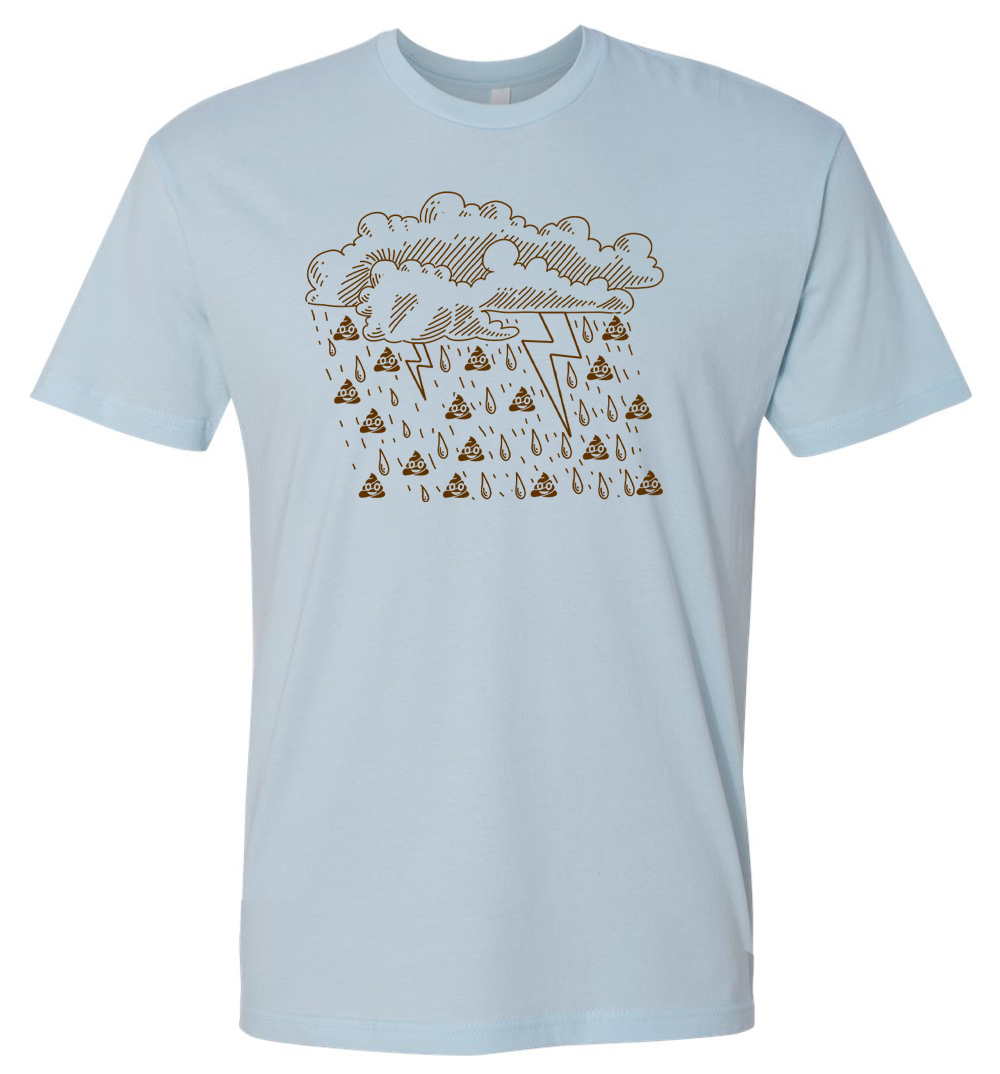 Shit Storm Shirt | Crazy Stupid Shirts