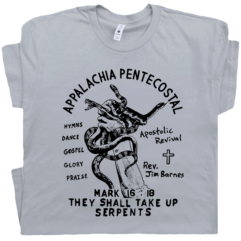 Snake Handling Church | Weird Graphic Shirts | Appalachia Tee