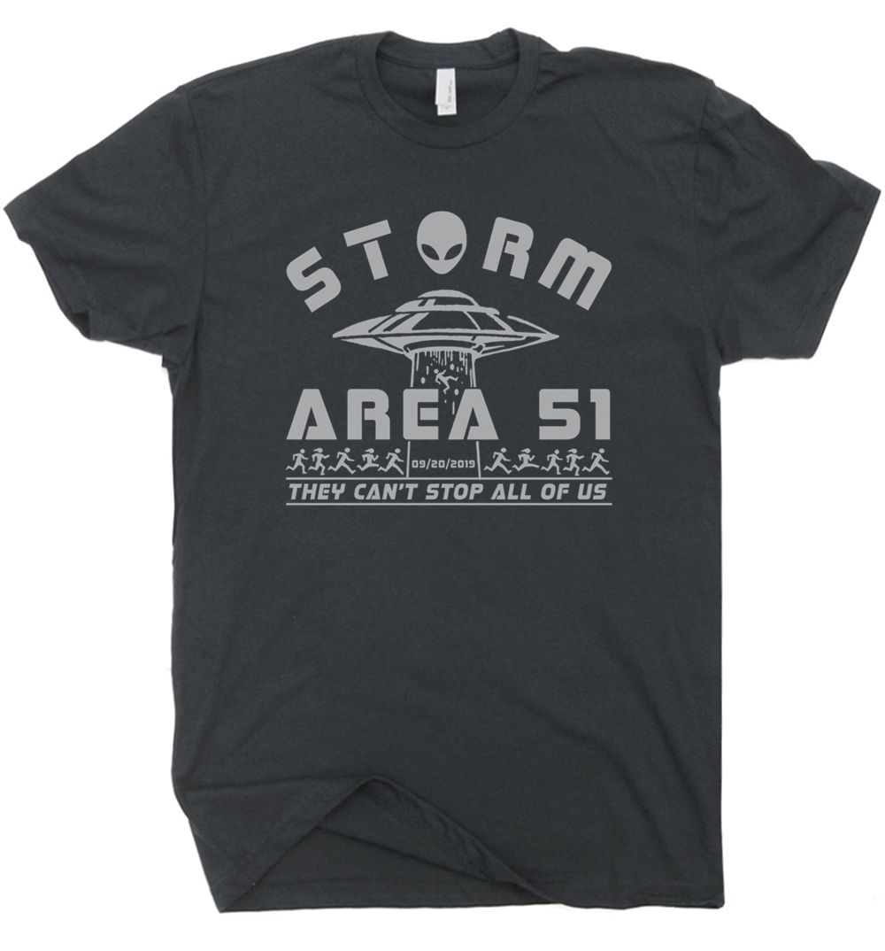 Storm Area 51 T Shirt | Raid Area 51 T Shirt | Area 51 T Shirt
